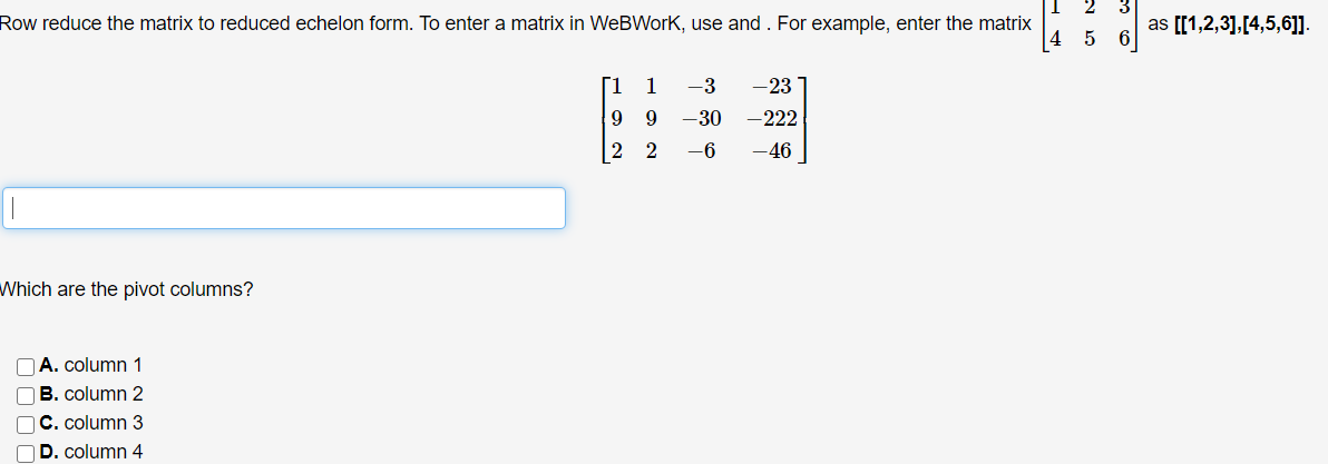 Solved 2 Row reduce the matrix to reduced echelon form. To | Chegg.com