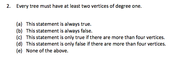Solved 2. Every tree must have at least two vertices of | Chegg.com