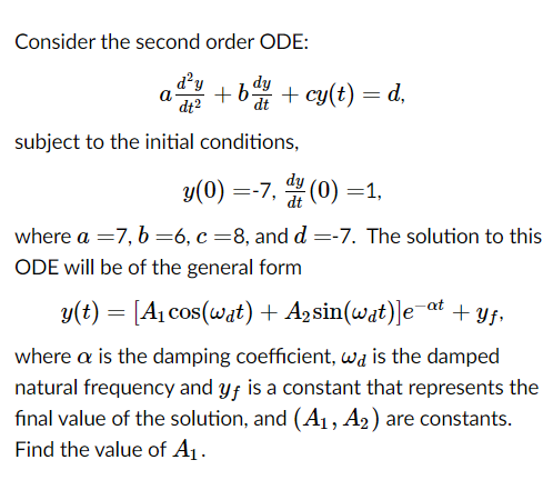 Solved Consider the second order ODE: dạy a = dt? dt =- + b | Chegg.com