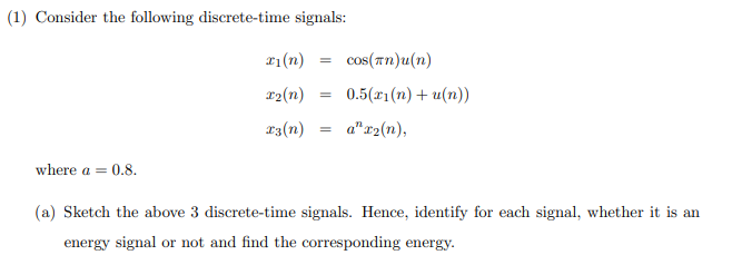 Solved (1) Consider the following discrete-time signals: | Chegg.com