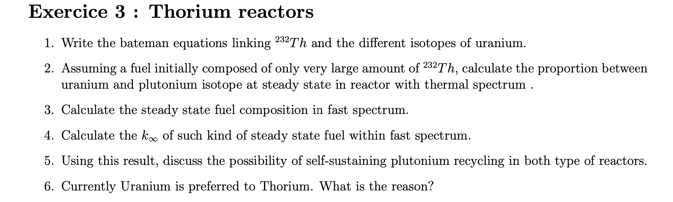 Solved Exercice 3 : Thorium reactors 1. Write the bateman | Chegg.com