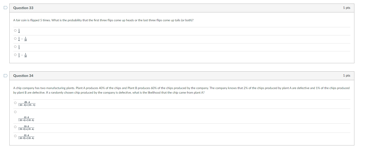 Solved D Question 33 1 pts A fair coin flipped 5 times. What | Chegg.com