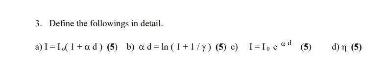 Solved 3. Define the followings in detail. a) I=1(1+ad) (5) | Chegg.com