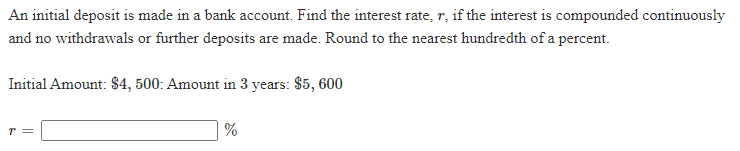 Solved An initial deposit is made in a bank account. Find | Chegg.com