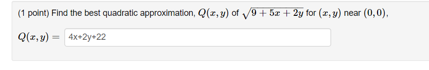 Solved (1 point) Find the best quadratic approximation, | Chegg.com