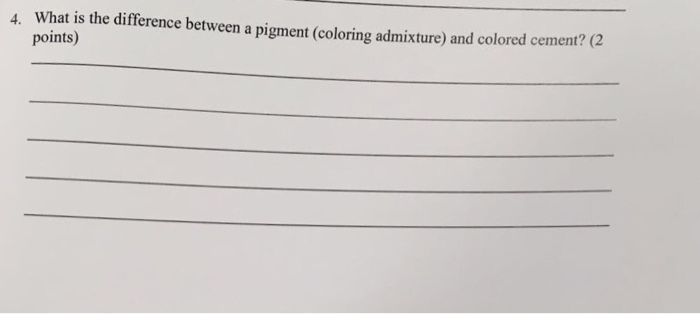 Solved 4. What is the difference between a pigment (coloring | Chegg.com