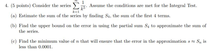 Solved 20 4. (5 points) Consider the series . Assume the | Chegg.com