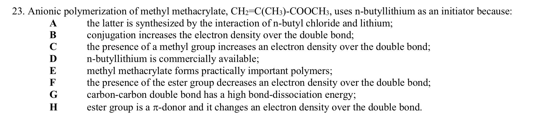 Solved 23. Anionic polymerization of methyl methacrylate, | Chegg.com