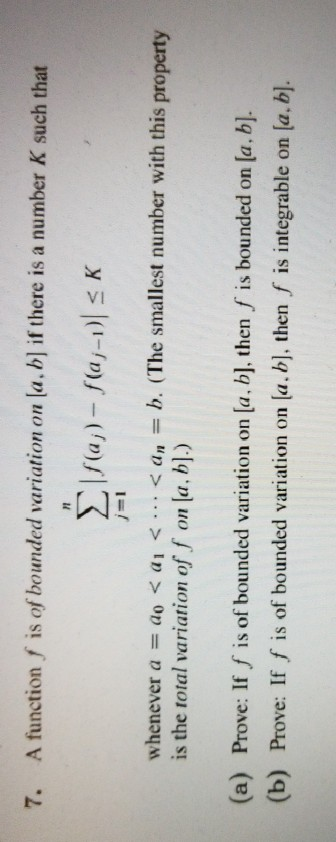 Solved 7. A function f is of bounded variation on la, b] if | Chegg.com