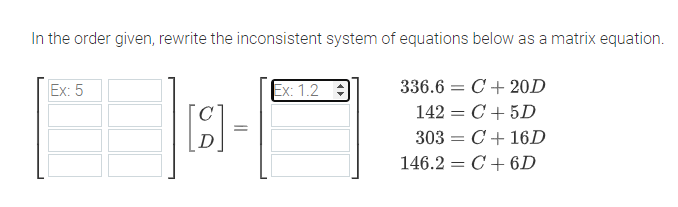 Solved In the order given, rewrite the inconsistent system | Chegg.com