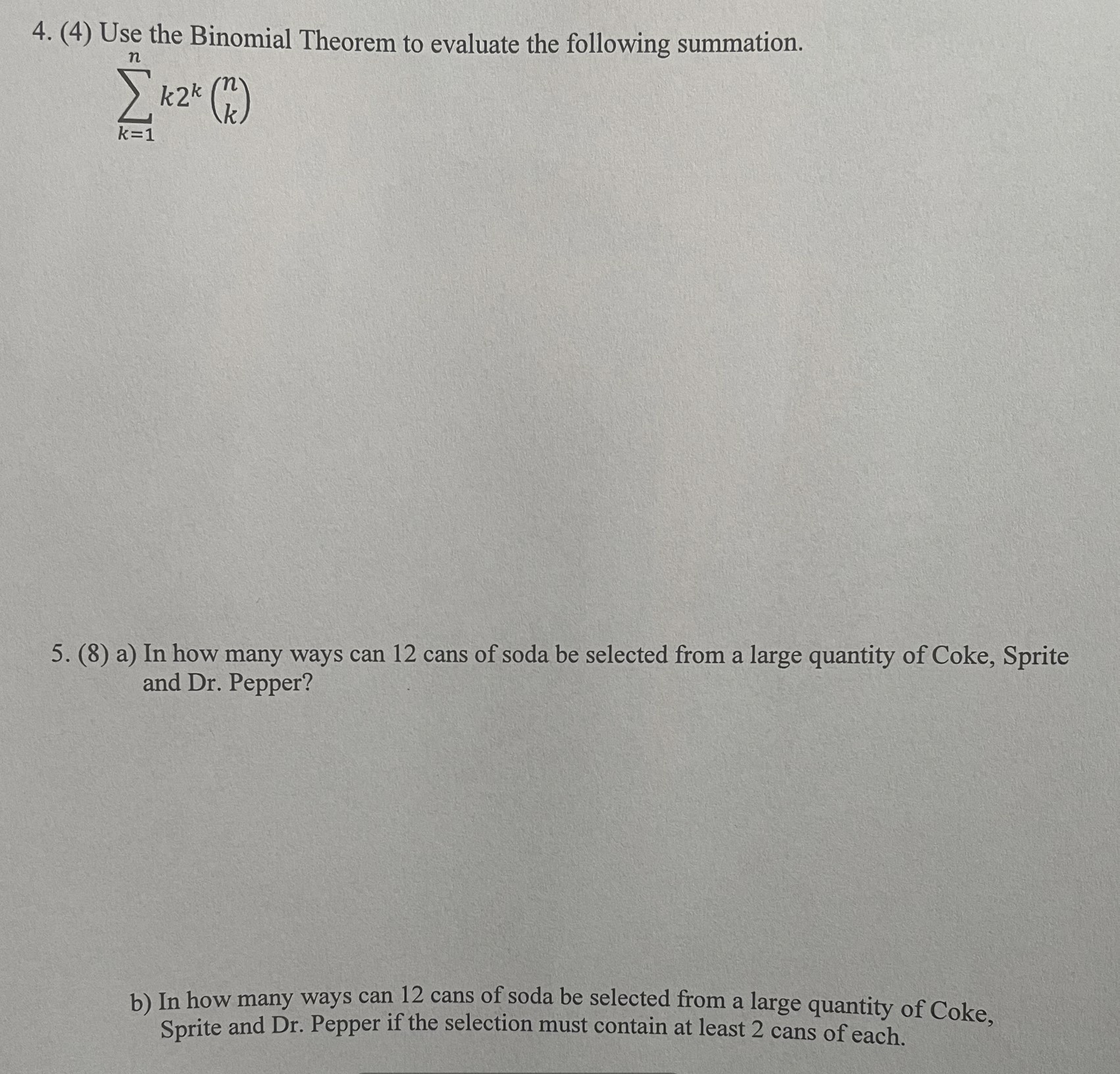 Solved 4. (4) Use the Binomial Theorem to evaluate the | Chegg.com