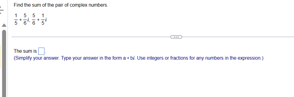 Solved Find the sum of the pair of complex numbers. | Chegg.com