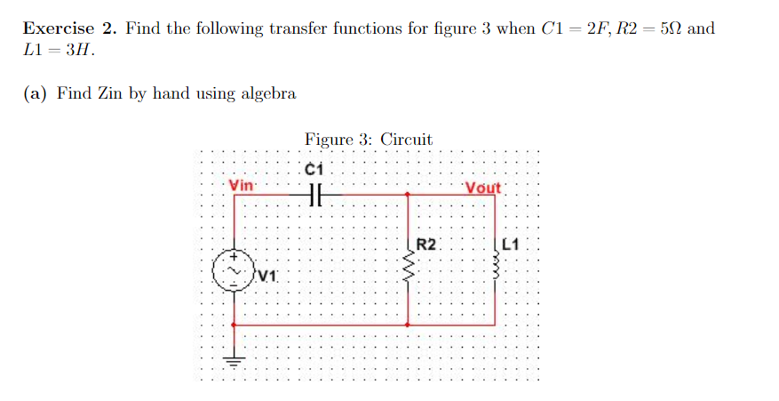 Solved Exercise 2. Find the following transfer functions for | Chegg.com