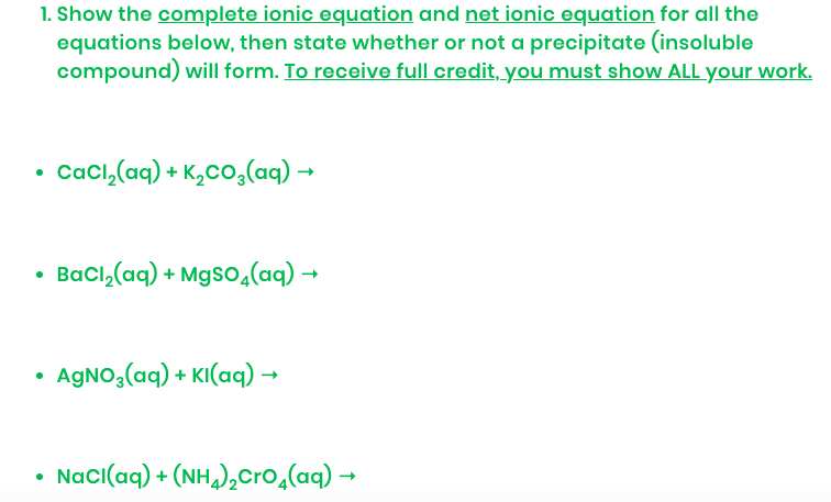 Solved 1. Show the complete ionic equation and net ionic | Chegg.com