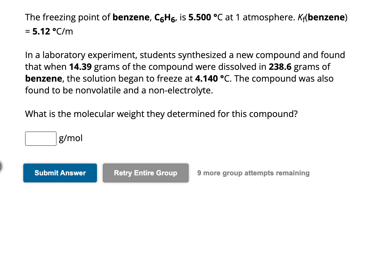 Solved The freezing point of benzene, C6H6, is 5.500∘C at 1 | Chegg.com