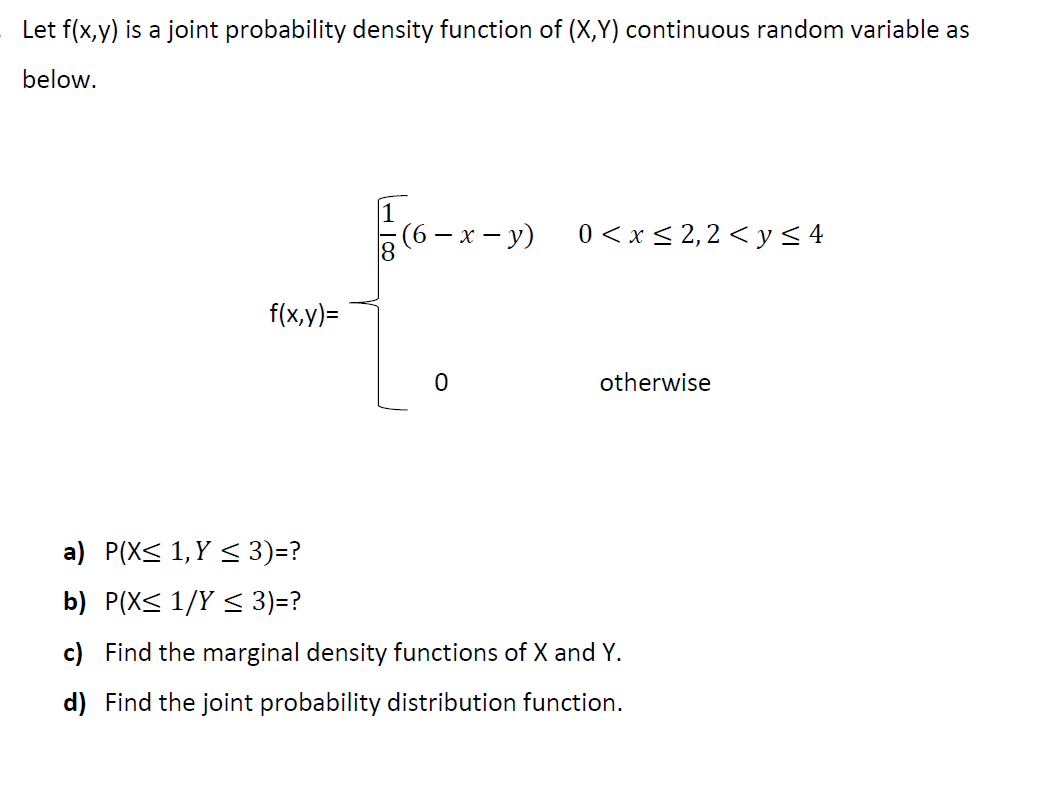 Solved Let f(x,y) is a joint probability density function of | Chegg.com