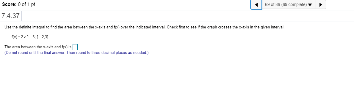 Solved Score: 0 of 1 pt 69 of 86 (69 complete) 7.4.37 Use | Chegg.com