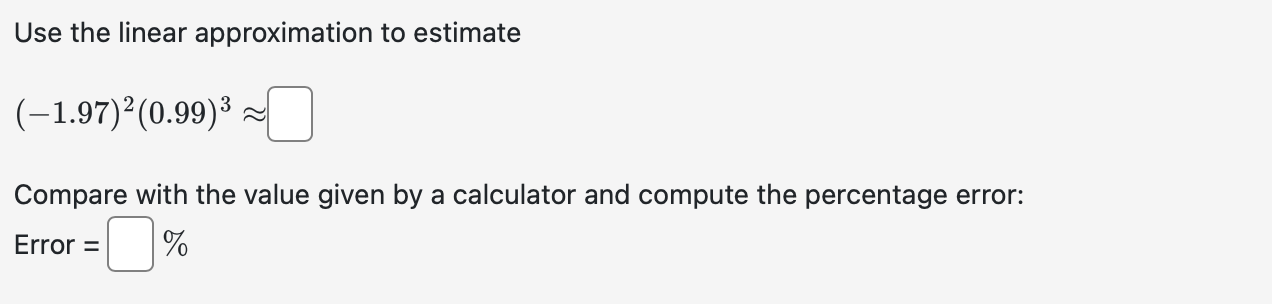 Solved Use the linear approximation to estimate | Chegg.com