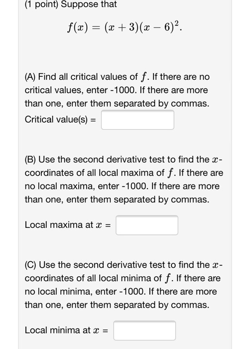 Solved (1 point) Suppose that (A) Find all critical values | Chegg.com