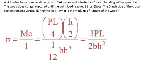 Solved 4. A lumber has a nominal dimension of 2x4 inches and | Chegg.com