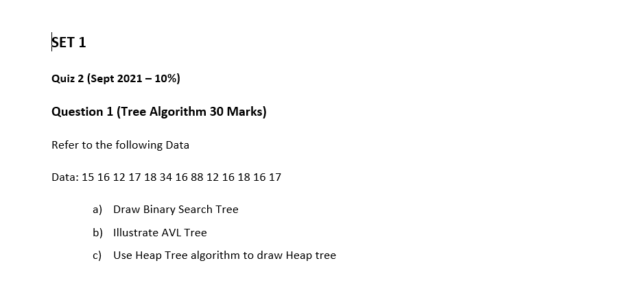 Solved SET 1 Quiz 2 (Sept 2021 – 10%) Question 1 (Tree | Chegg.com