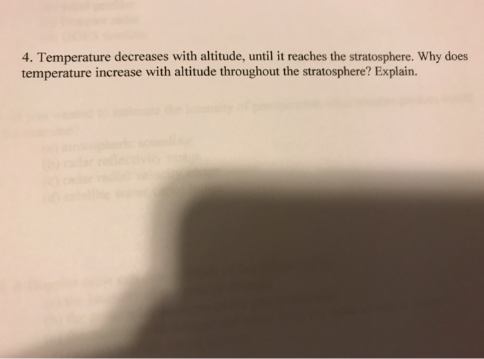 Solved 4. Temperature decreases with altitude, until it | Chegg.com