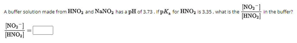 Solved A buffer solution made from HNO2 and NaNO2 has a pH | Chegg.com