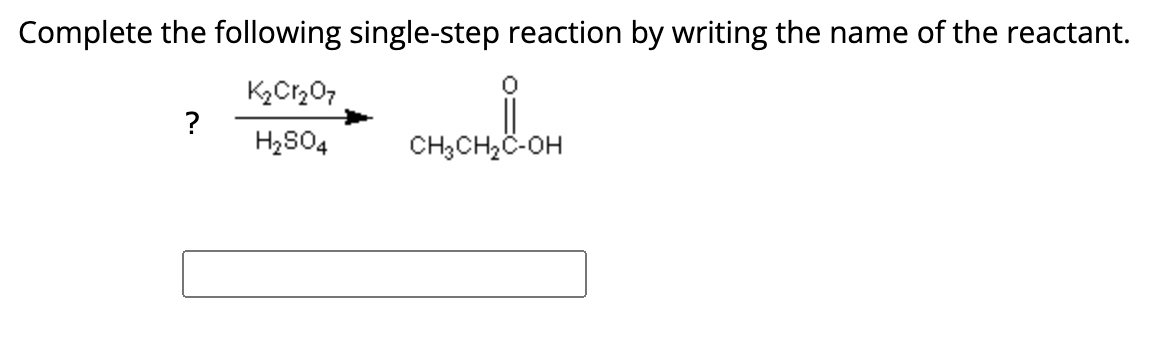 Solved Complete the following single-step reaction by | Chegg.com