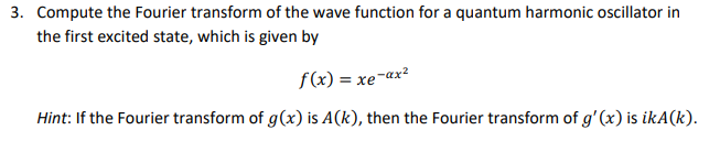 Solved Compute the Fourier transform of the wave function | Chegg.com