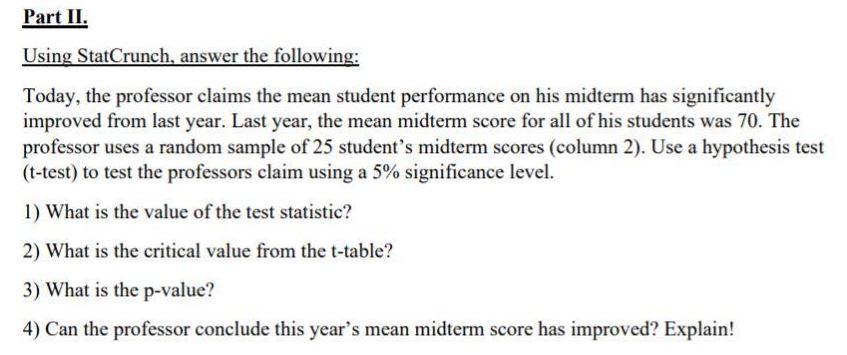 Solved Part II. Using StatCrunch, answer the following: | Chegg.com