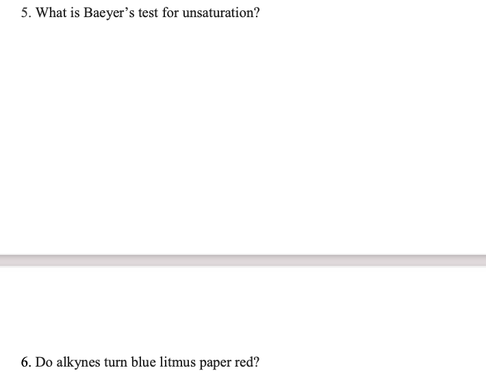 Solved 5. What is Baeyer's test for unsaturation? 6. Do | Chegg.com