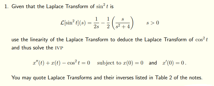 Solved 1. Given that the Laplace Transform of sin2t is | Chegg.com