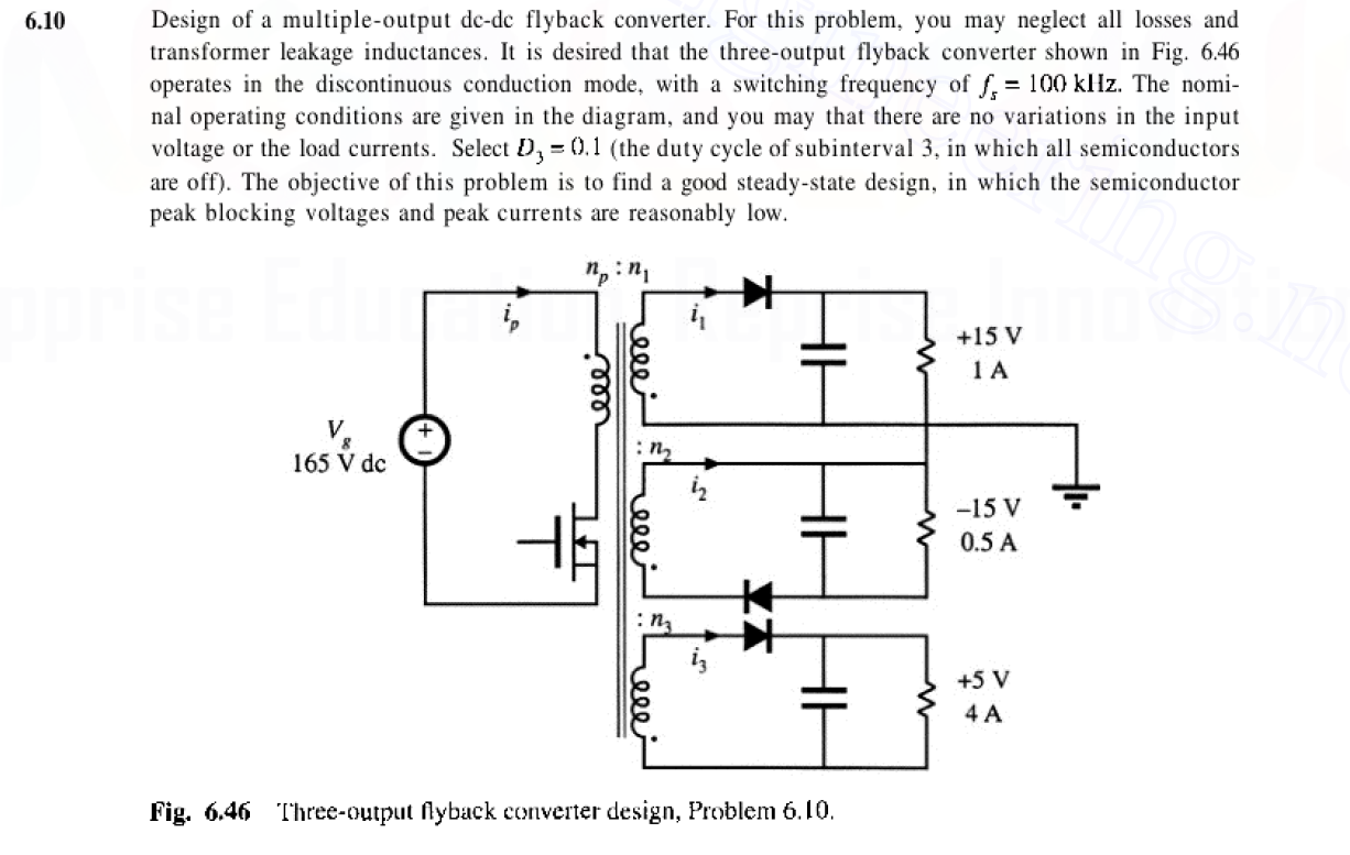 Solved 6.10 Design of a multiple-output dc-dc flyback | Chegg.com