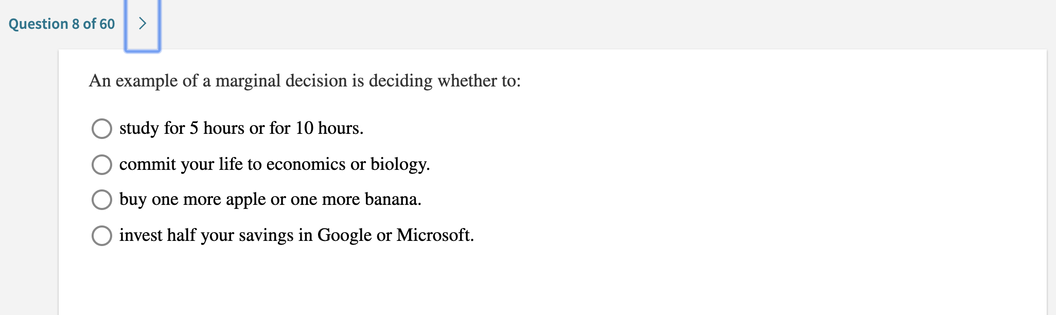 Solved Question 8 of 60 An example of a marginal decision is | Chegg.com