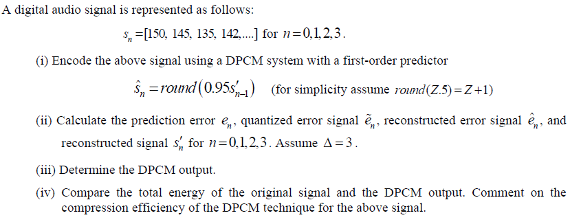 A digital audio signal is represented as follows | Chegg.com