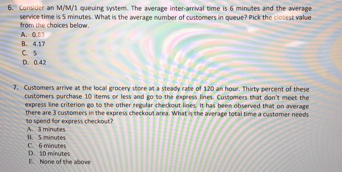 Solved 6. Consider an M/M/1 queuing system. The average | Chegg.com