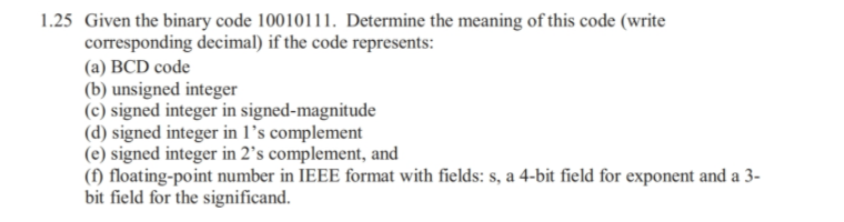 Solved 1.25 Given the binary code 10010111. Determine the | Chegg.com