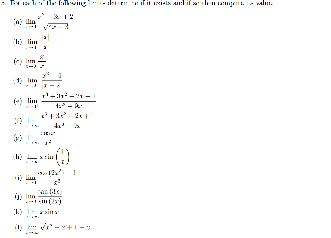 Solved 5. For each of the following limits determine if it | Chegg.com