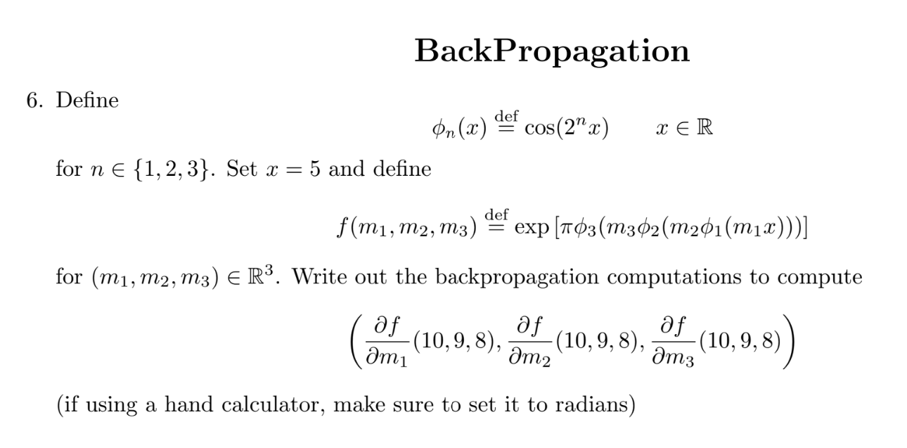 Solved BackPropagation 6. Define ϕn(x)= def cos(2nx)x∈R for | Chegg.com