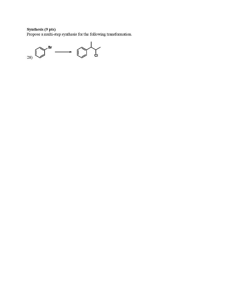 Solved Synthesis (9 pts) Propose a multi-step synthesis for | Chegg.com Solved Synthesis (9 pts) Propose a multi-step synthesis for | Chegg.com