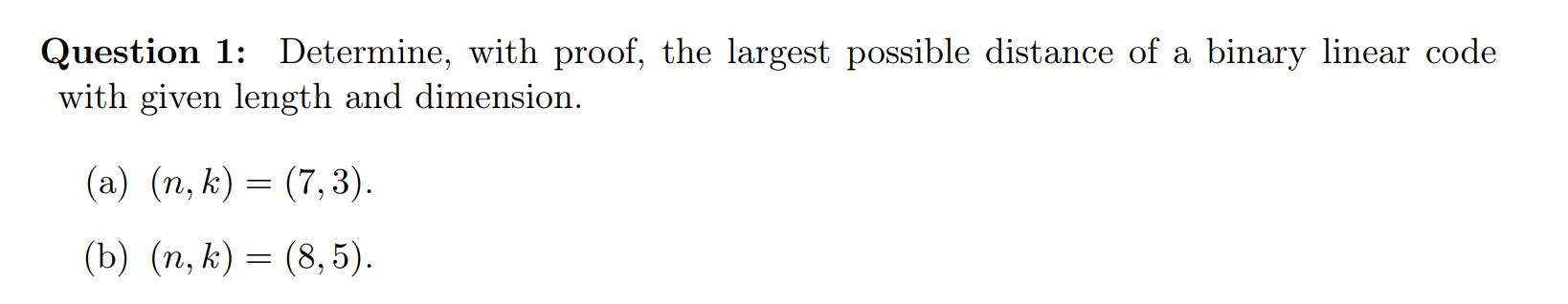 Solved Question 1: Determine, with proof, the largest | Chegg.com