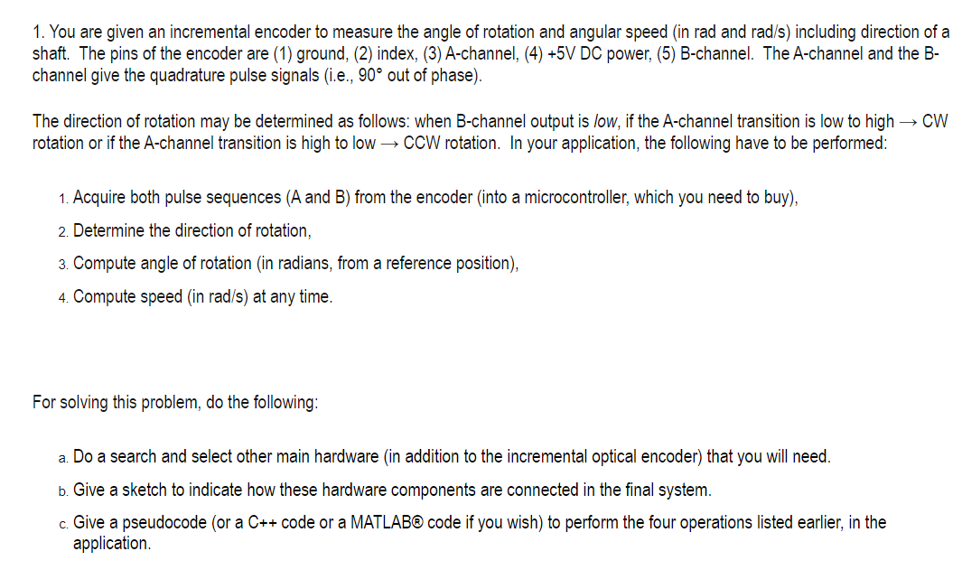1. You are given an incremental encoder to measure | Chegg.com