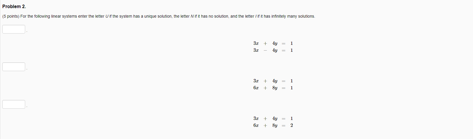 Solved Problem 2. (5 points) For the following linear | Chegg.com