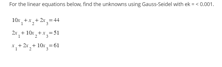Solved For the linear equations below, find the unknowns | Chegg.com