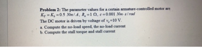 Solved Problem 2: The parameter values for a certain | Chegg.com