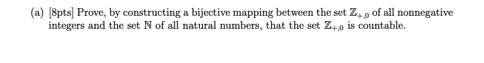 Solved (a) [8pts] Prove, by constructing a bijective mapping | Chegg.com