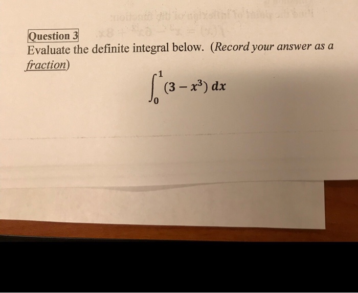 Solved Question 3 Evaluate the definite integral below. | Chegg.com