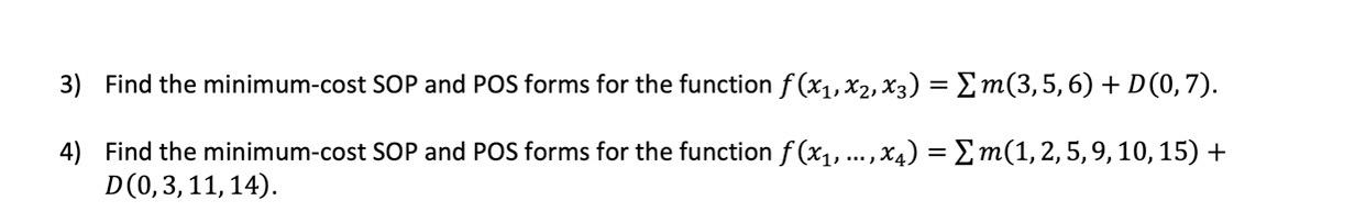 Solved 3) Find the minimum-cost SOP and POS forms for the | Chegg.com