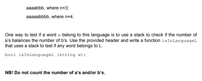 Solved Question 4: Stacks [10] L={an+16"} where n 21, is a | Chegg.com