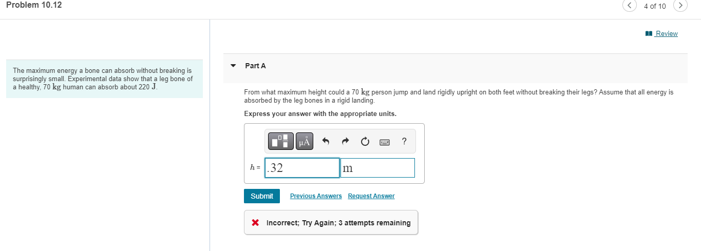 Solved The maximum energy a bone can absorb without breaking | Chegg.com